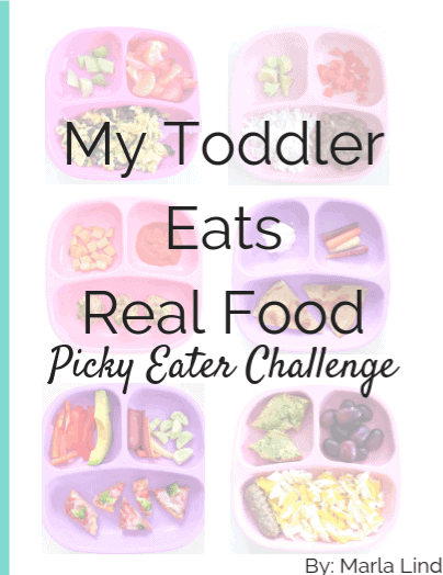 My Toddler Eats Real Food: Picky Eater Challenge - Because I Said So, Baby